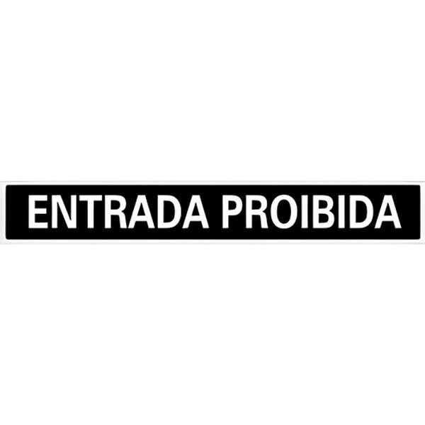 Placa Sinalizacao 7x30 Pvc Entrada Proibida Preto A419 [ 235 ] Acesso